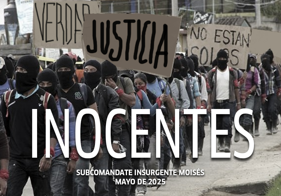 ¡INOCENTES!! LOS DOS COMPAÑEROS BASES DE APOYO ZAPATISTA DETENIDOS ...